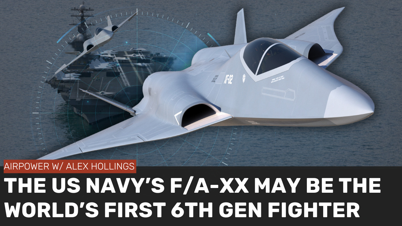 Video: The Navy's F/A-XX may become the first 6th generation aircraft in the world | Sandboxx